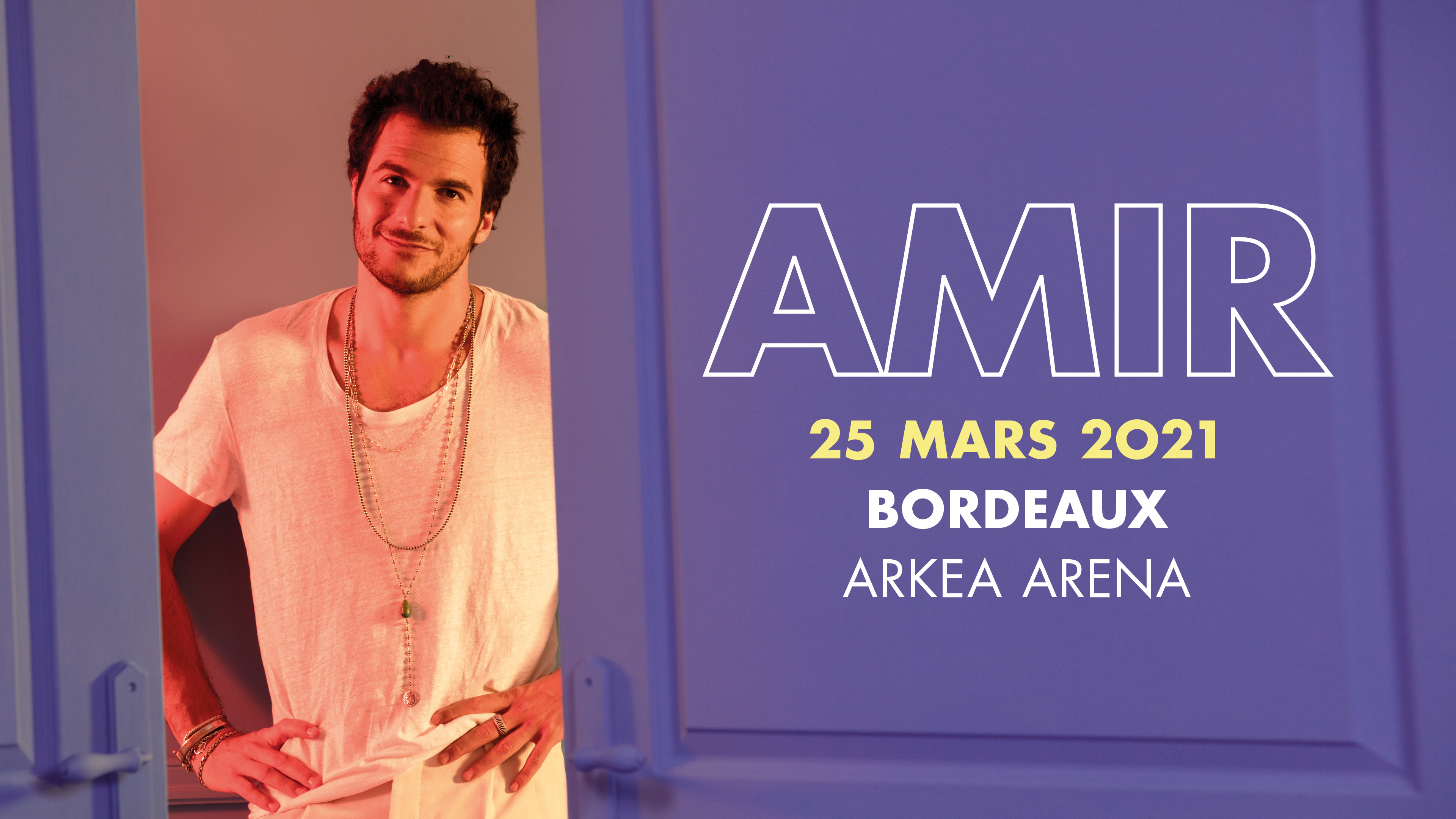 AMIR en concert le Jeudi 25 MARS 2021 à l' ARENA de BORDEAUX - Radio ...